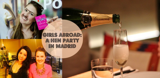 Girls Abroad: A Hen Party in Madrid