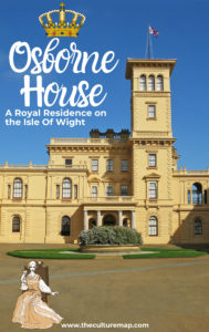 Osborne House: A Royal Residence on the Isle of Wight